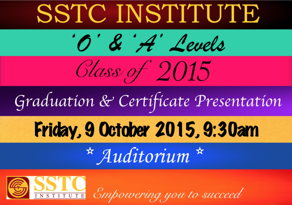 ‘O’ & ‘A’ Levels Graduation and Certificate Presentation 2015 - SSTC